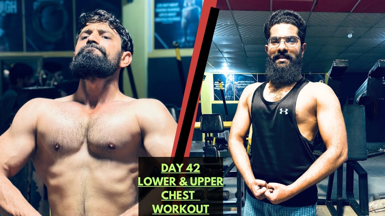 DAY 42 Transformation//Lower and Upper Chest Exercises ||Full Muscle ...