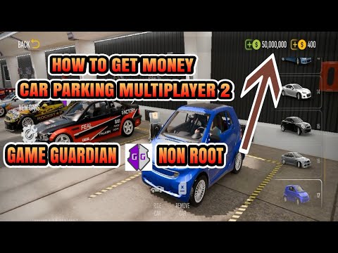 HOW TO GET MONEY CPM2 GAME GUARDIAN NON ROOT#carparkingmultiplayer2 ...