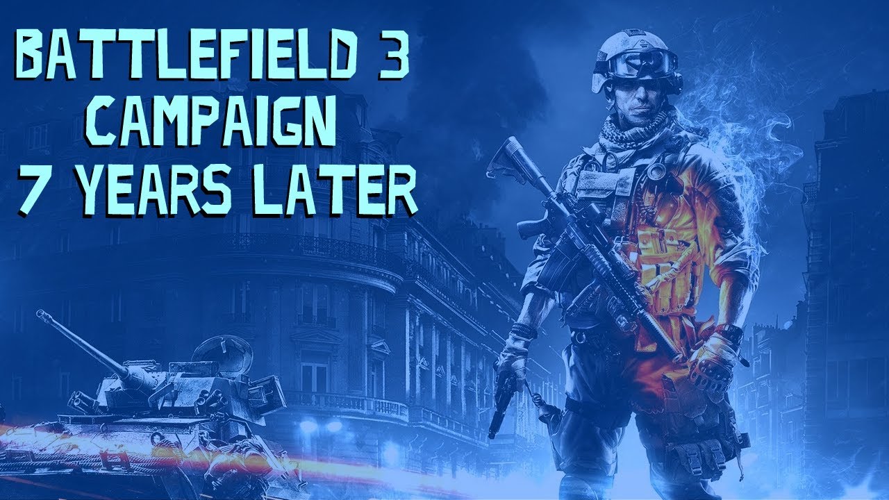 Battlefield 3 Campaign: A retrospective and analysis - YouTube