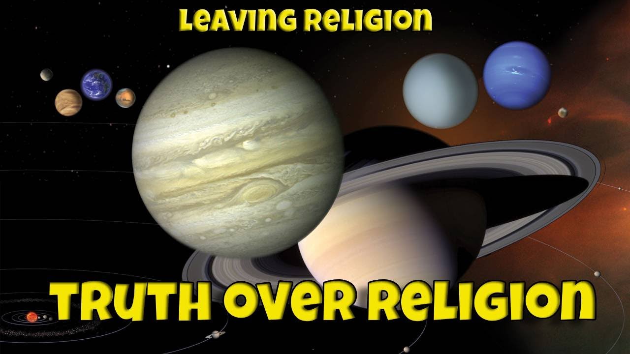 Leaving Religion: Truth Over Religion - YouTube