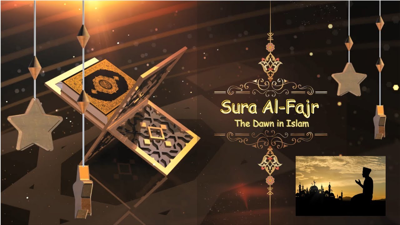 89 Sura Al Fajr | The Dawn in Islam | Beautiful Quranic Recitation ...