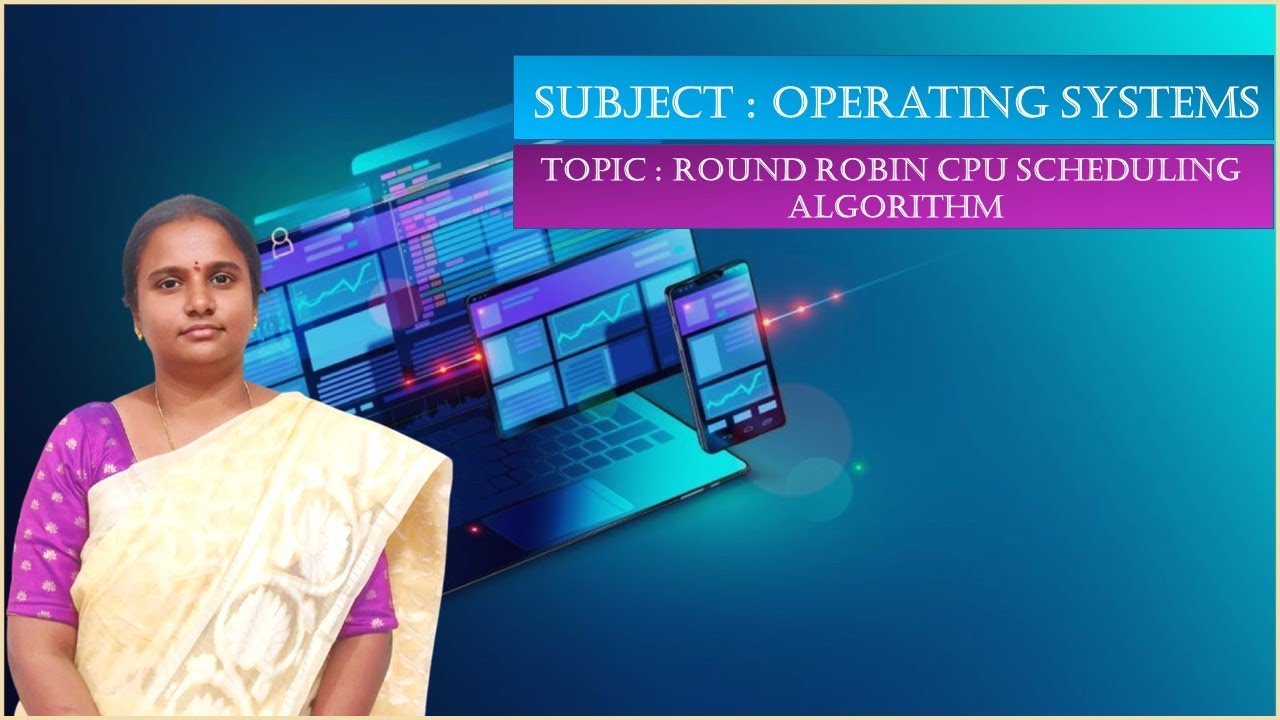 Lec09 Operating Systems Round Robin Cpu Scheduling Algorithm By Mrs