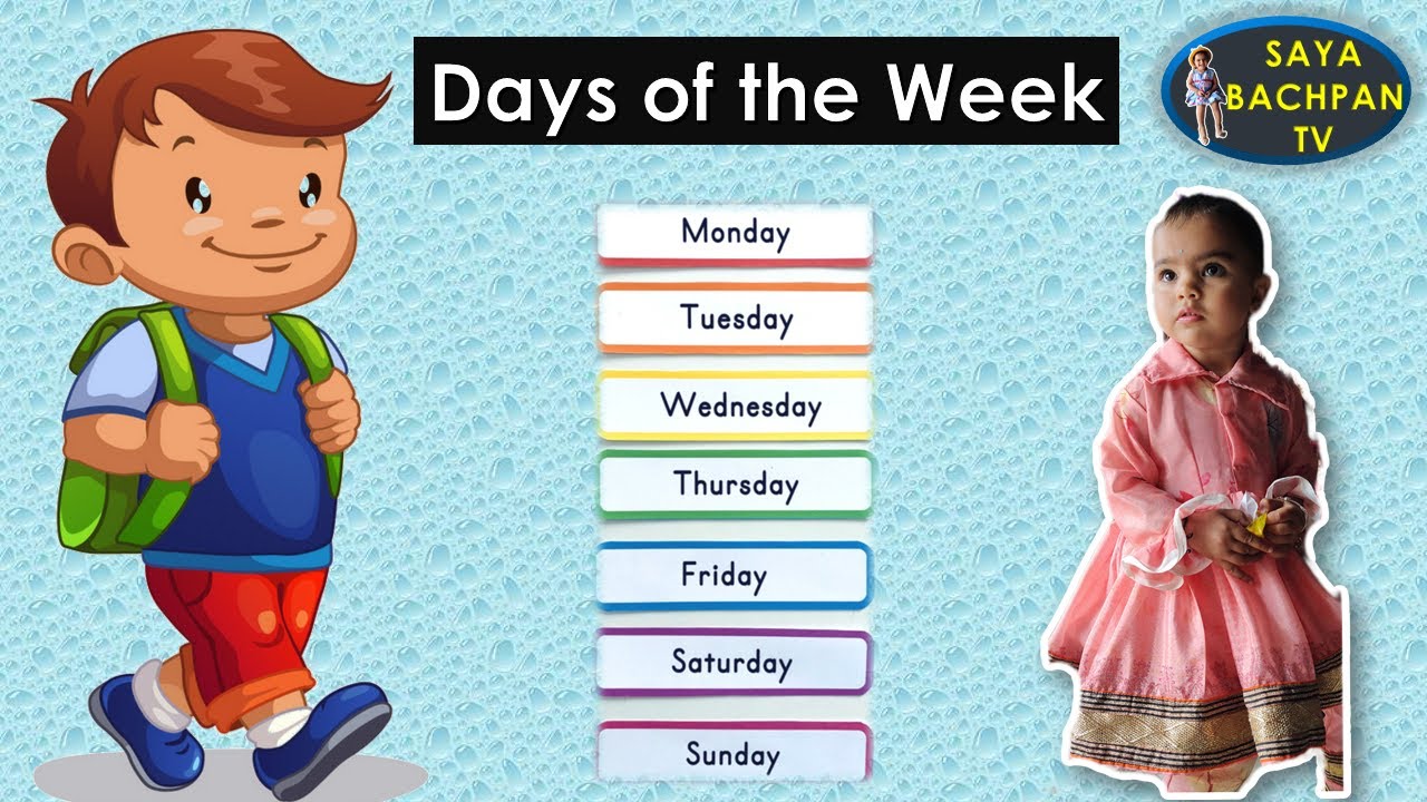 Days of the Week|| With Spellings|| Slow Version for kids to Learn ...