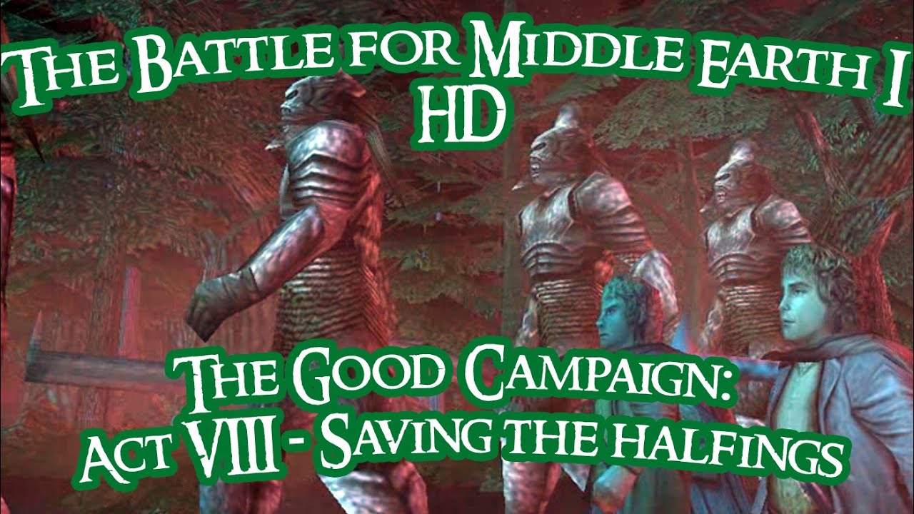 Battle for Middle Earth I HD - Good Campaign Play-through: Act VIII ...