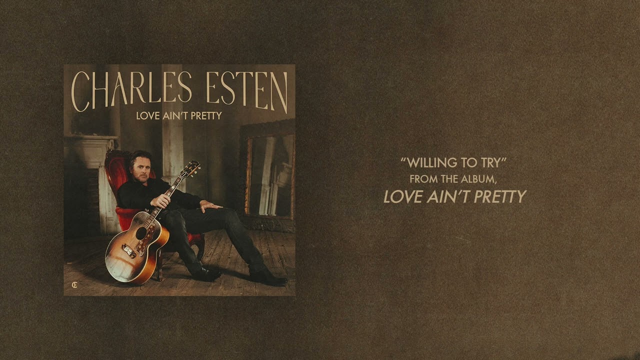 Charles Esten - "Willing To Try" Chords - Chordify