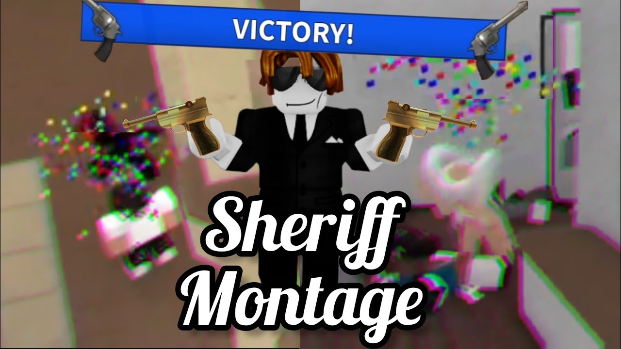 MM2 Sheriff Montage!! - YouTube