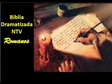 ROMANOS - BIBLIA DRAMATIZADA NTV NUEVA TRADUCCION VIVIENTE - YouTube