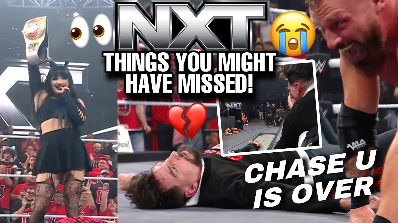CHASE U IS DONE! HEARTBREAKING END TO NXT! TATUM PAXLEY EMERGES FOR ...