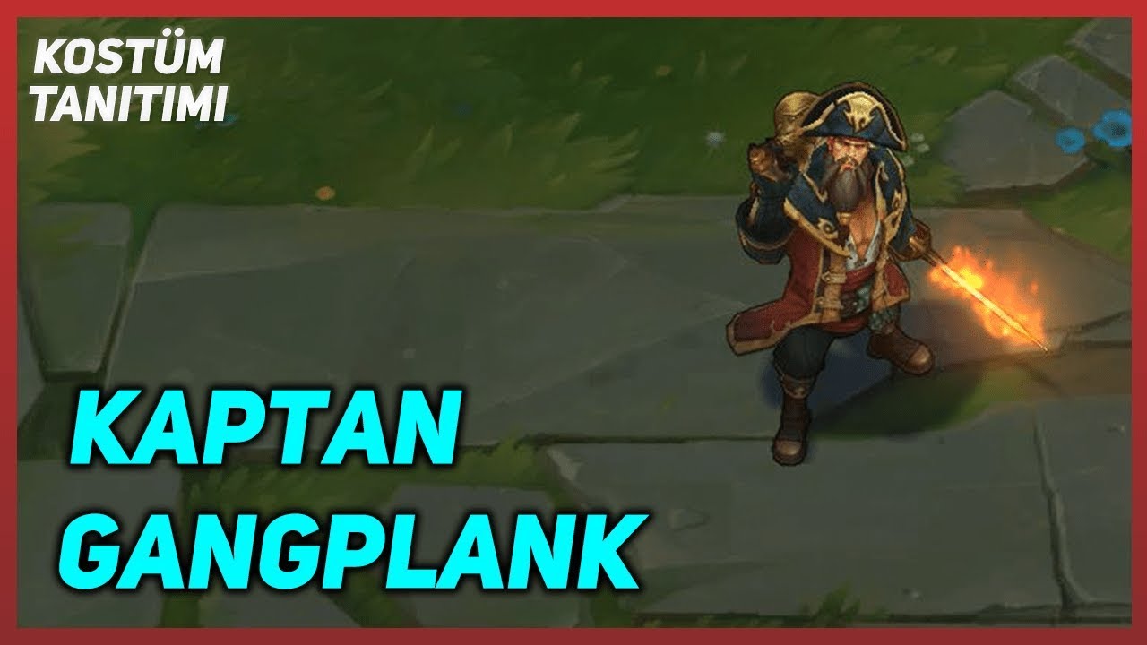 Kaptan Gangplank (Kostüm Tanıtımı) League of Legends - YouTube