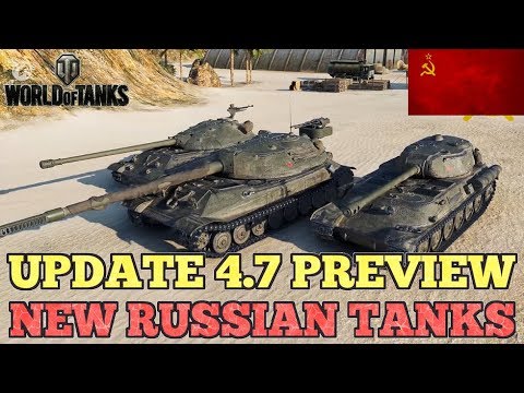 *NEW RUSSIAN TIER 10s* Update 4.7: Preview || World of Tanks: BACK IN ...