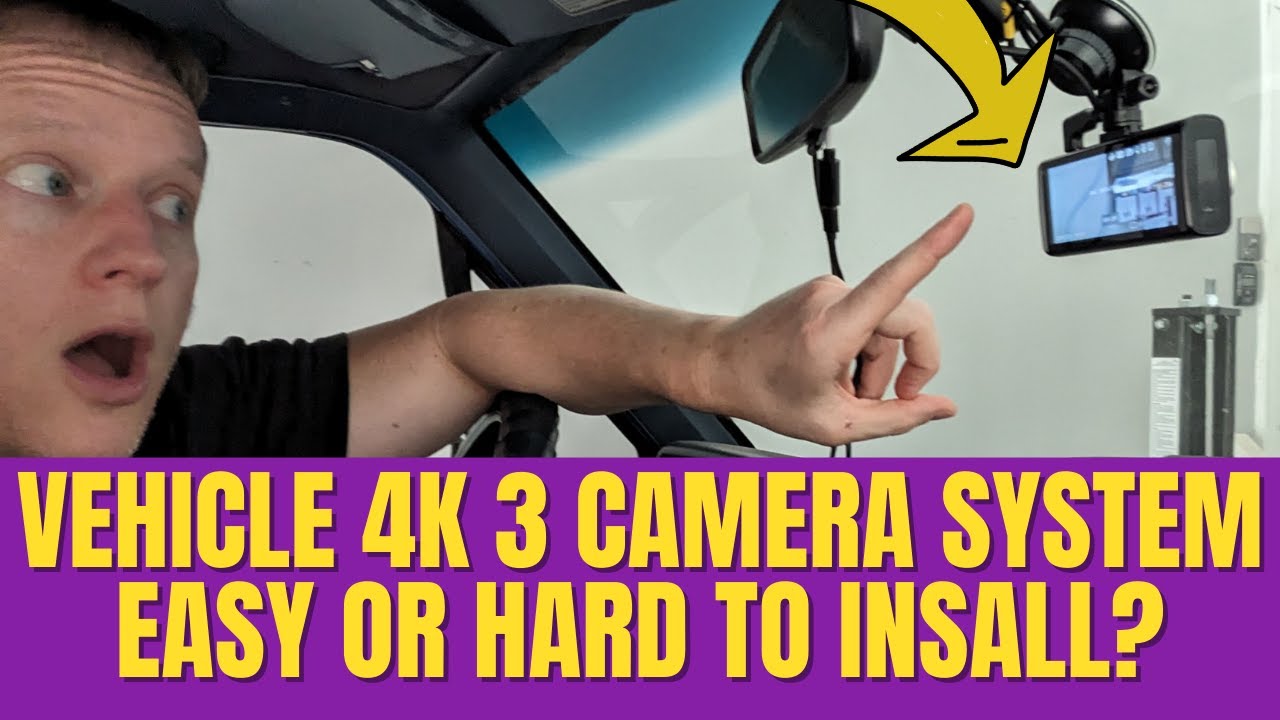 4k DASH 3 CAMERA SYSTEM FULL REVIEW - HARD OR EASY TO INSTALL? - YouTube