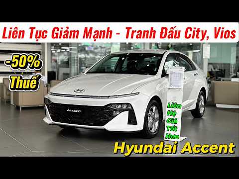 ✅Giá Bán Hyundai Accent Lại Giảm Thuế Trước Bạ Tranh Đấu Cùng City, Vios | Giá Xe Việt