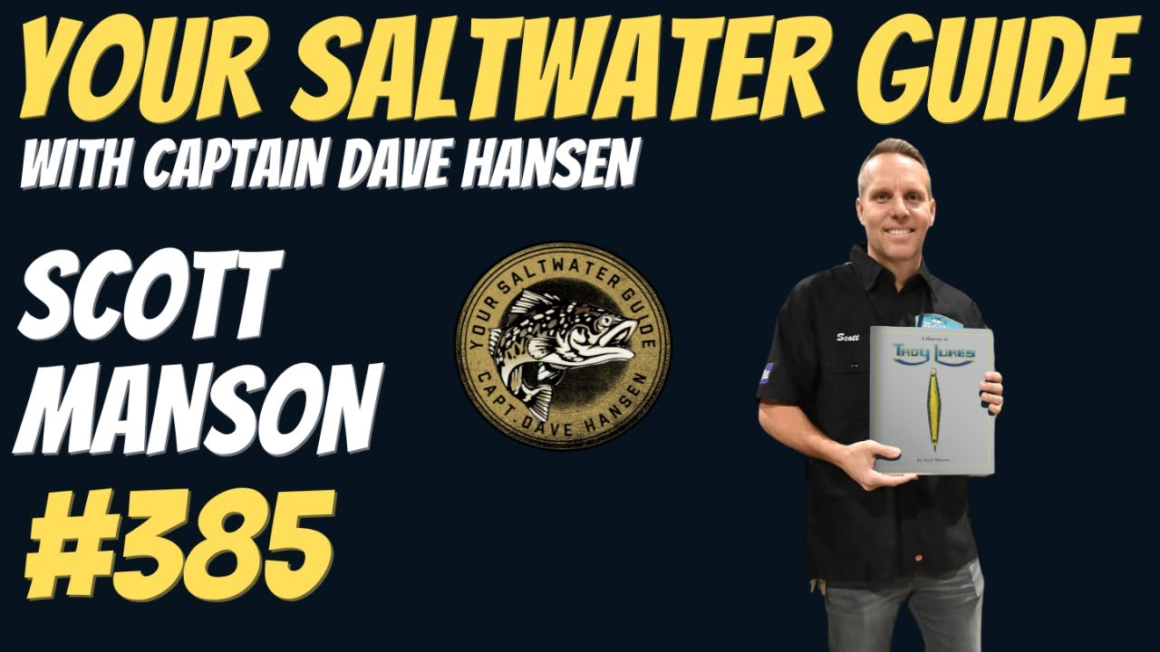 Scott Manson (A History of Tady Lures) | Your Saltwater Guide Show w ...