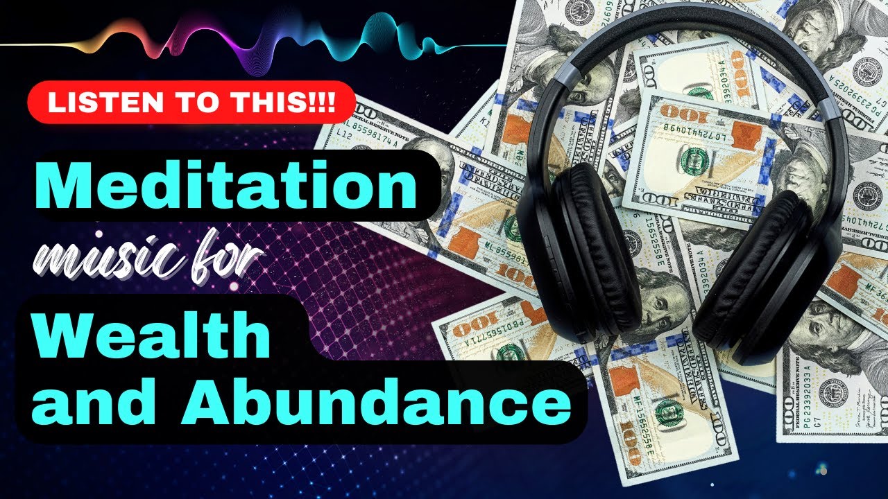 Meditation Music for Wealth and Abundance 💰💰💰 - YouTube