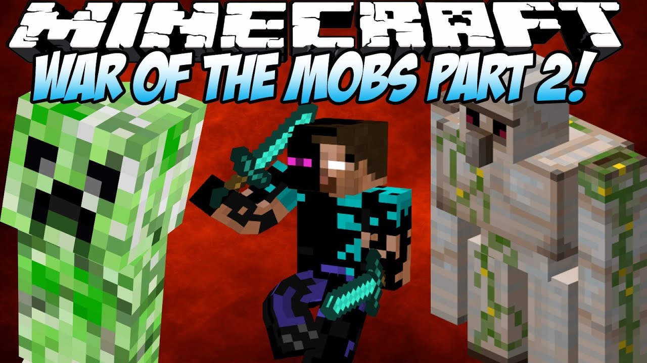 Minecraft: War Of The Mobs Part 2 - YouTube