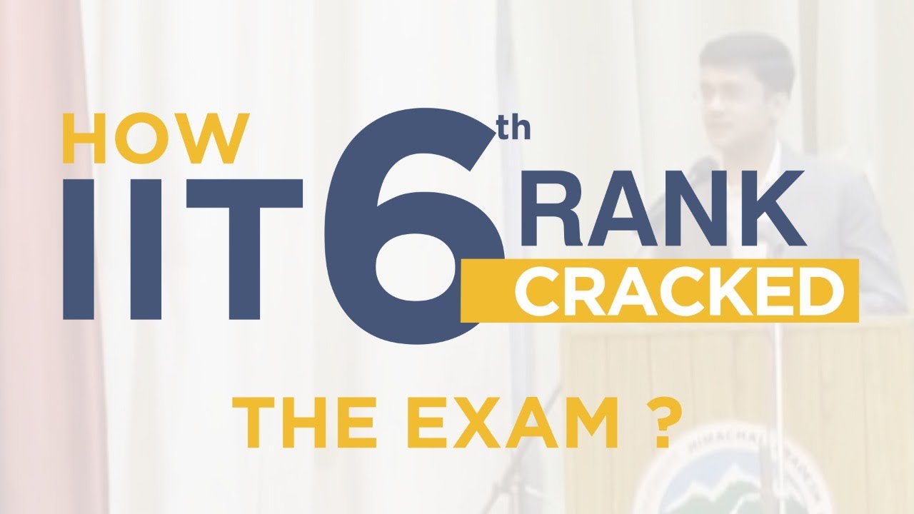 How IIT 6th Rank ed The Exam AIR 6 IIT Bombay Prateek Mittal How IIT 6th Rank ed The Exam AIR 6 IIT Bombay Prateek Mittal