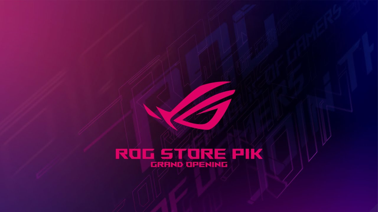 ROG Store Pantai Indah Kapuk (PIK) Grand Opening - YouTube