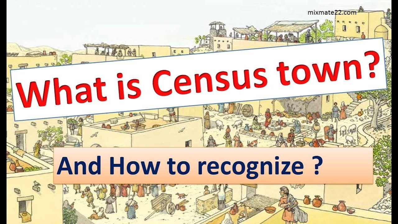 What is census Town ? and How to recognize !! सेन्सस टाउन क्या होता हैं ...