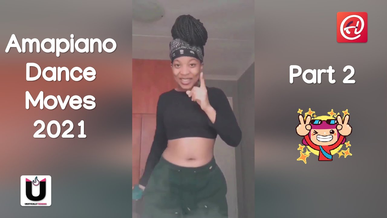Amapiano Dance Moves 2021 | pt 2 ft DNB Gogo, Lady Du, Mr JazziQ - YouTube