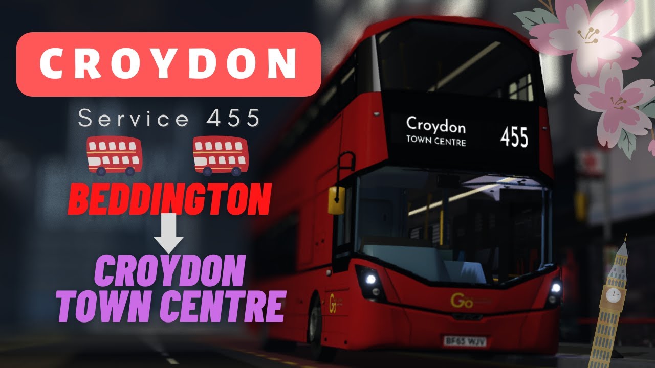 [ROBLOX] Croydon: The London Transport Game | Service 455 From ...