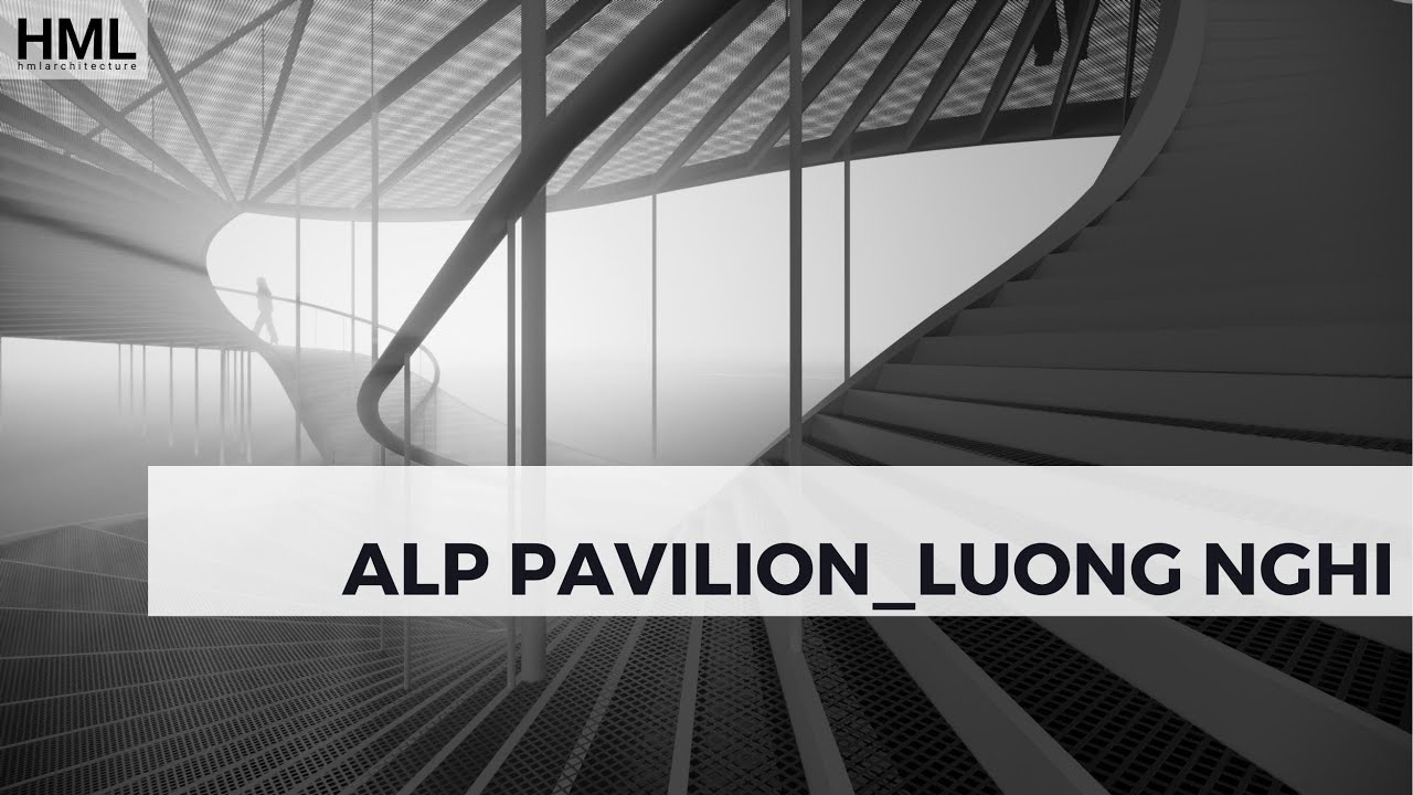 HMLarchitecture_ALP Pavilion_Luong Nghi (2022). - YouTube