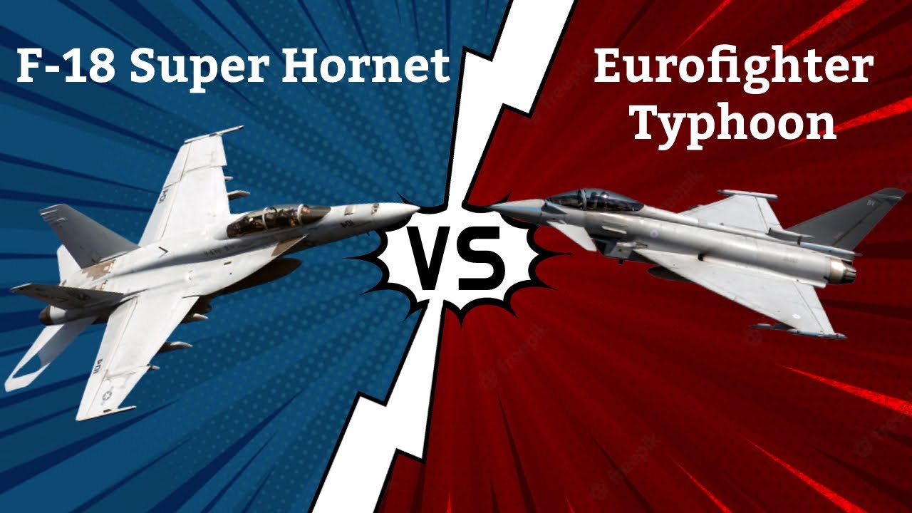 F/A-18 Super Hornet vs Eurofighter Typhoon - Fighter Jets - YouTube