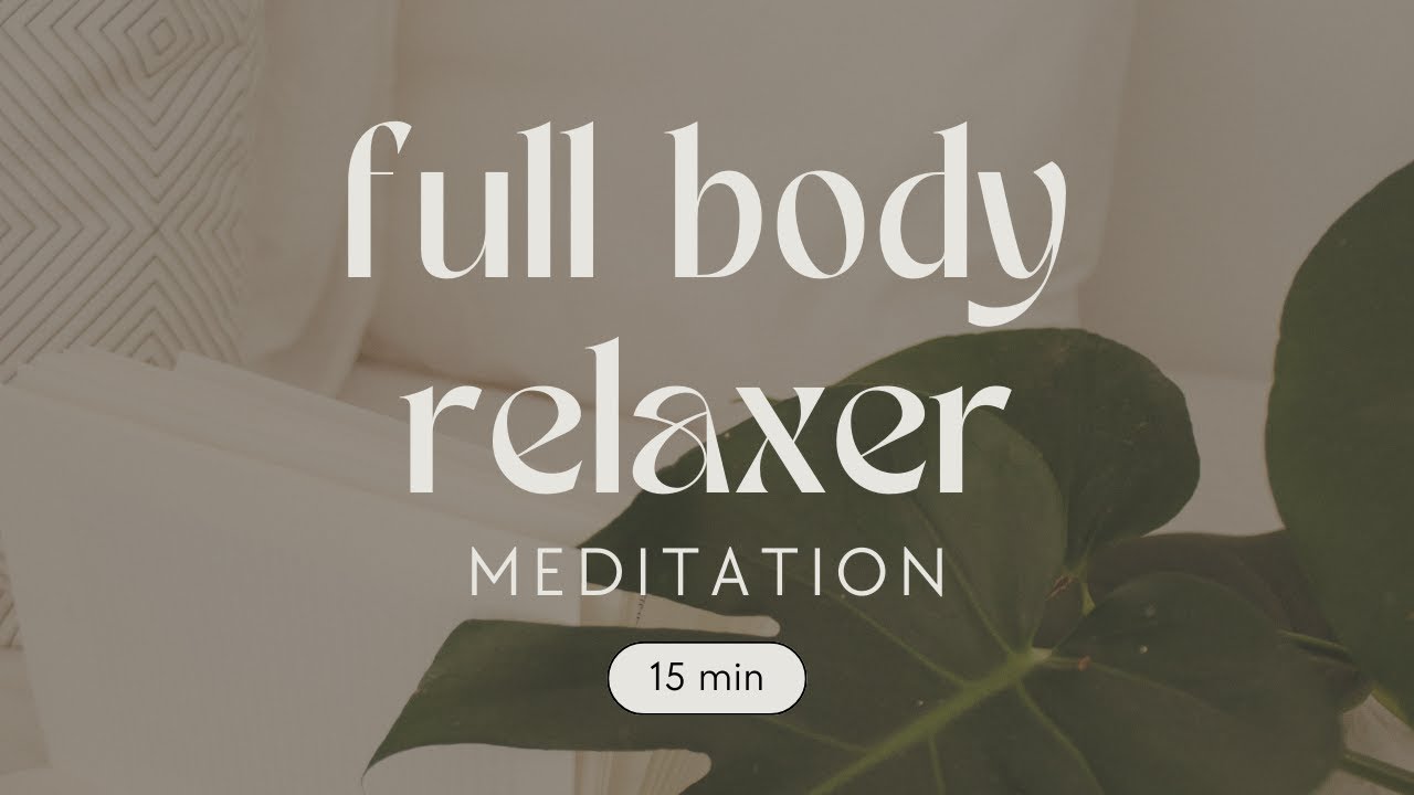 Full body relaxation | 15 minutes to melt into sleep - YouTube