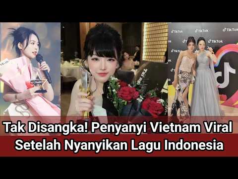 Tak Disangka! Penyanyi Vietnam Viral Nyanyikan Lagu Indonesia, Sampai Raih Penghargaan TikTok