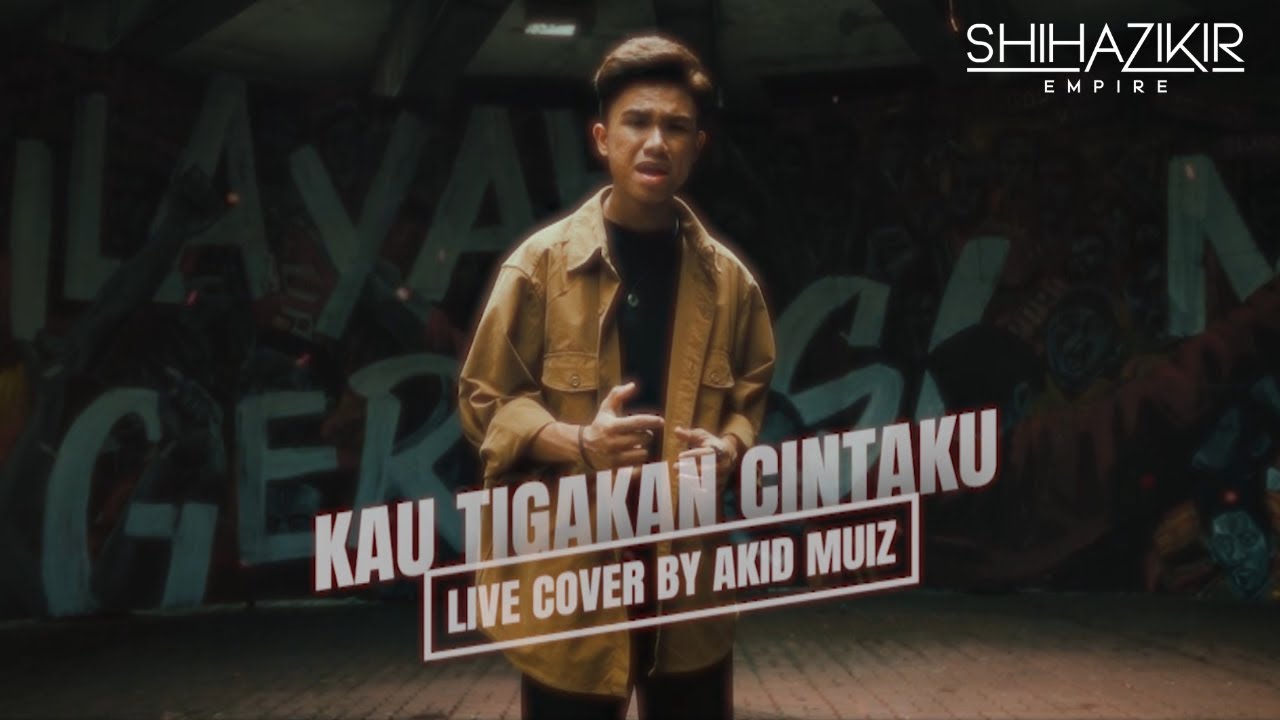 Kau Tigakan Cintaku | Live Cover By Akid Muiz - YouTube Music