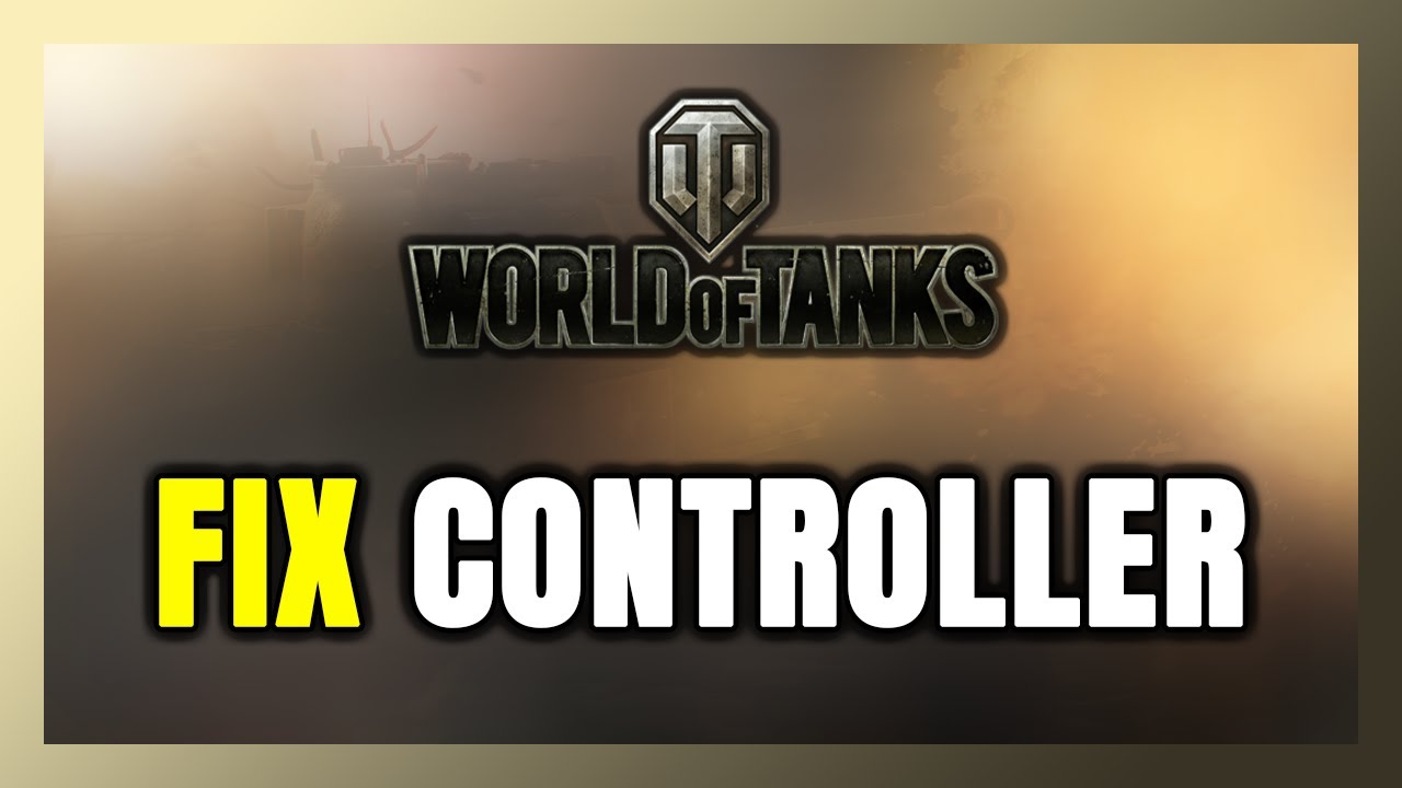 How to FIX World of Tanks Controller/Gamepad Not Working on PC - YouTube