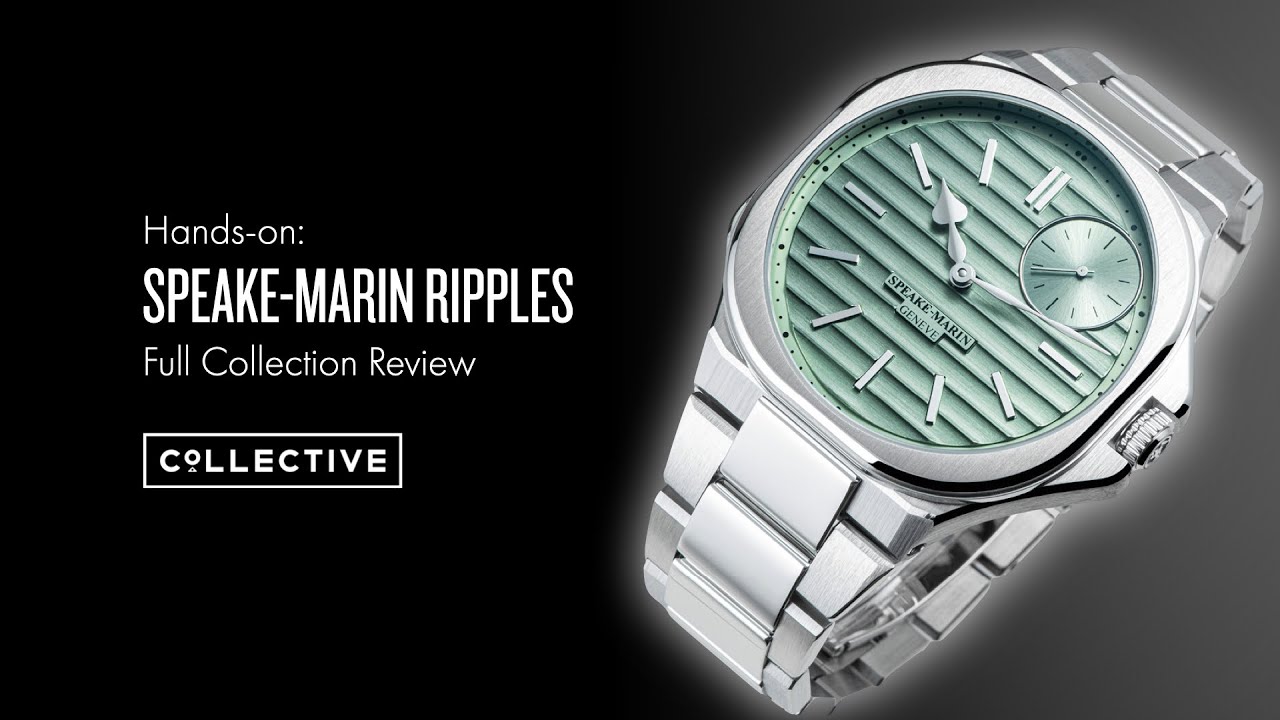 Speake-Marin Ripples Collection Review – Black, Metallic Green, Infinity, Dune, Gold – Date/No ...
