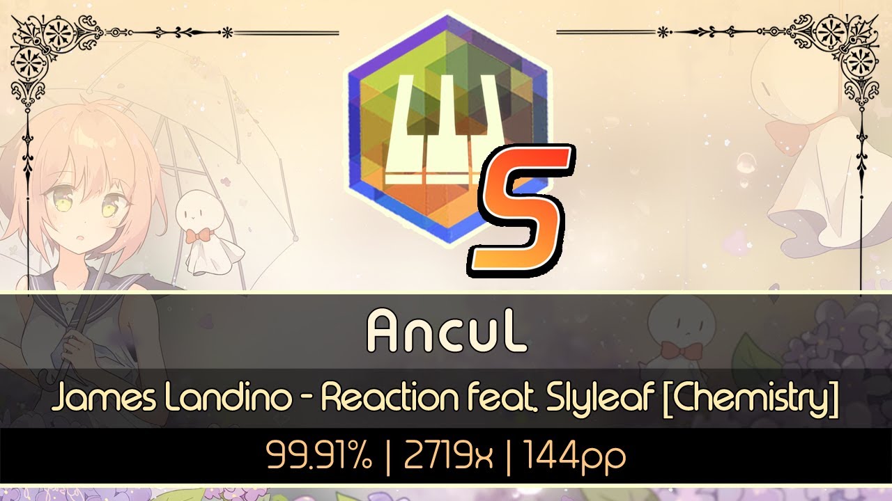 「🎹 osu!mania (7K)」AncuL | James Landino - Reaction feat. Slyleaf ...