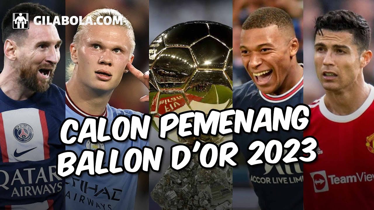 Calon Kuat Pemenang Ballon d'Or 2023, Bintang Man City Teratas, Messi ...