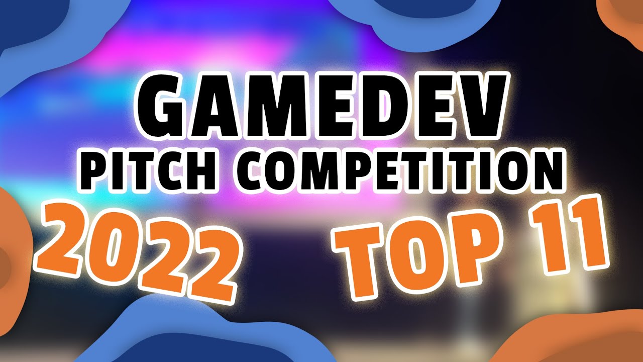 GameDev Pitch Competition | Top 11 Games - YouTube