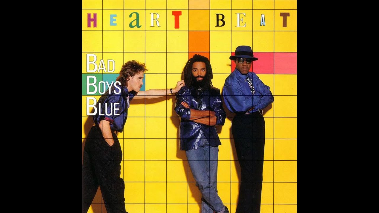 Bad Boys Blue - Heart Beat - Baby I Love You - YouTube