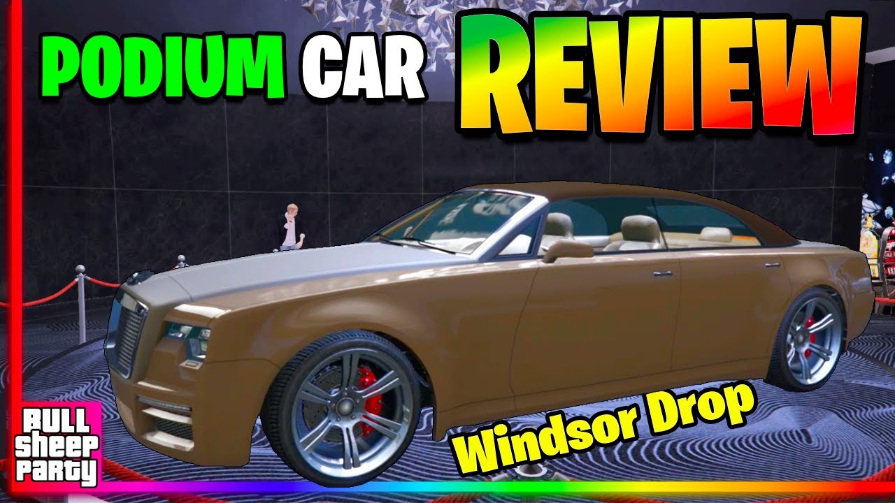 IS IT WORTH IT ?The New Windsor Drop Podium Car Free Lucky Wheel GTA 5 ...