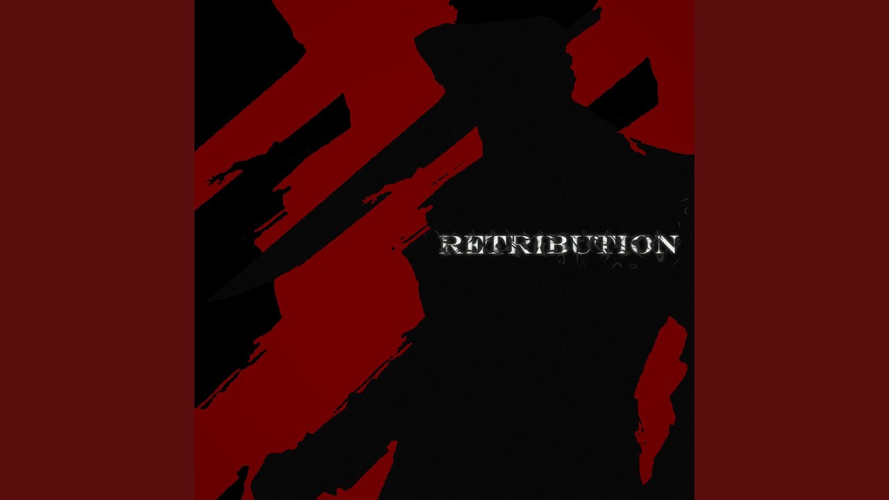 Retribution - YouTube