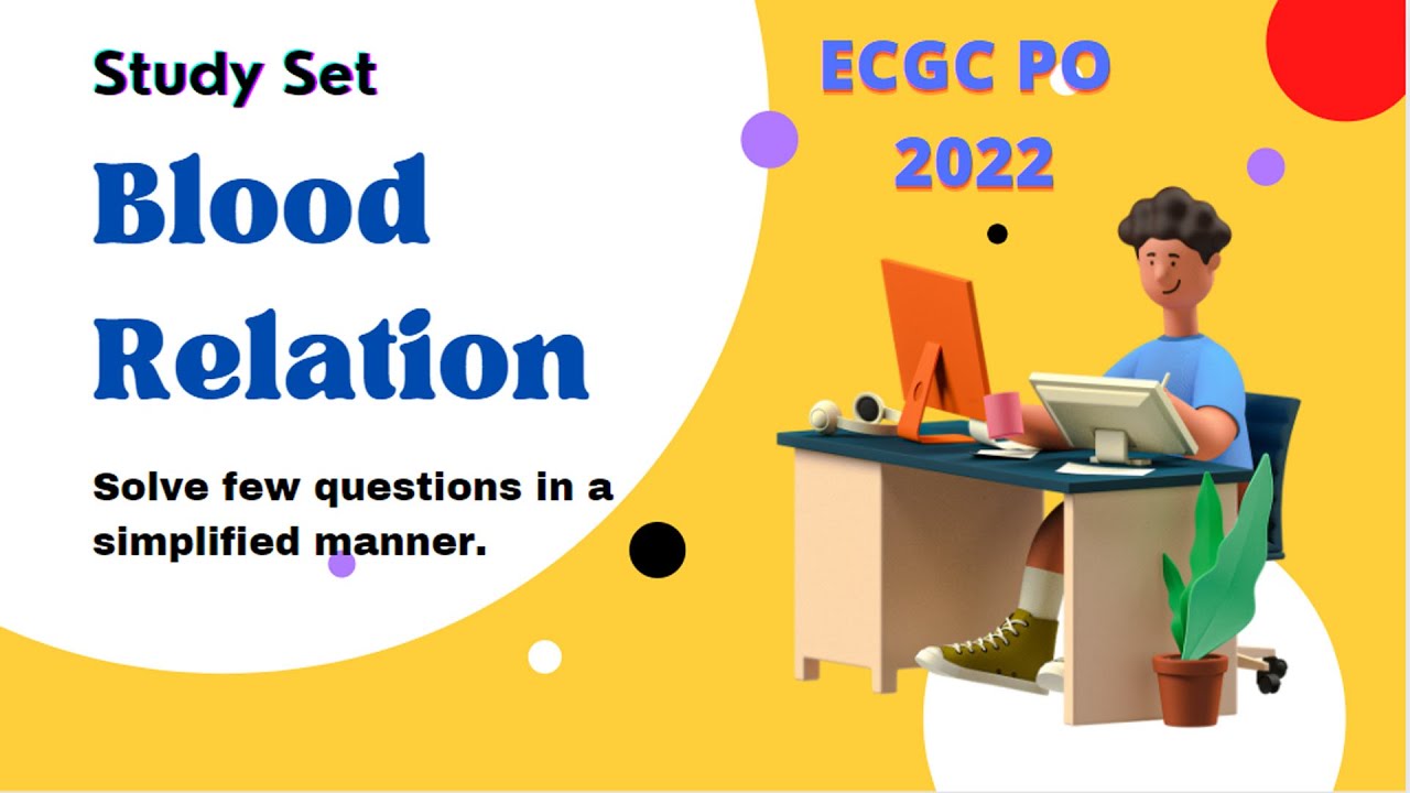 ECGC PO Blood Relation 2022 l Think simple and eliminate possibilities ...