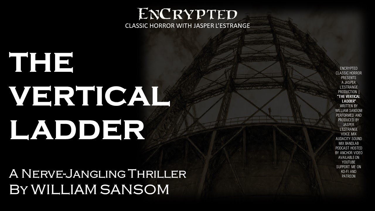 "The Vertical Ladder" by William Sansom | Classic horror stories ...