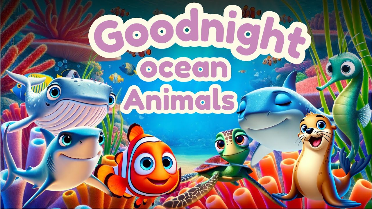 Goodnight Ocean Animals 🌊🐬 THE ULTIMATE Calming Bedtime Story for ...