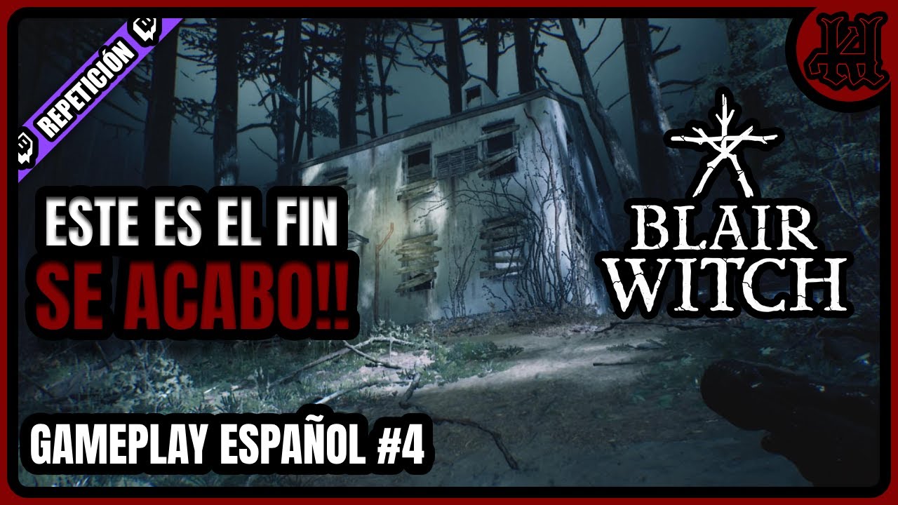 BLAIR WITCH / EL CICLO CONTINUA... GAMEPLAY ESPAÑOL PARTE FINAL - YouTube