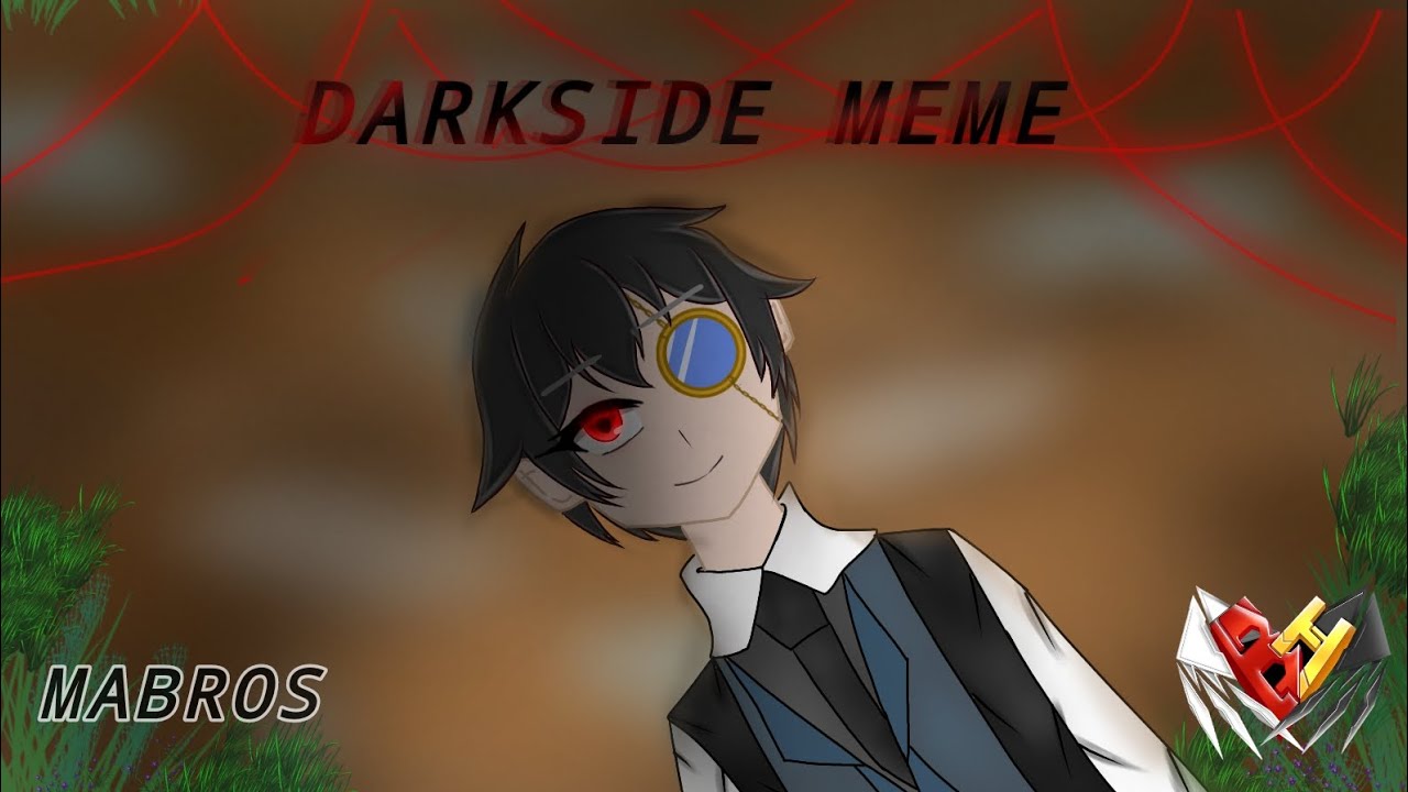 Darkside Meme Brutal Hero Ft Mabros Youtube