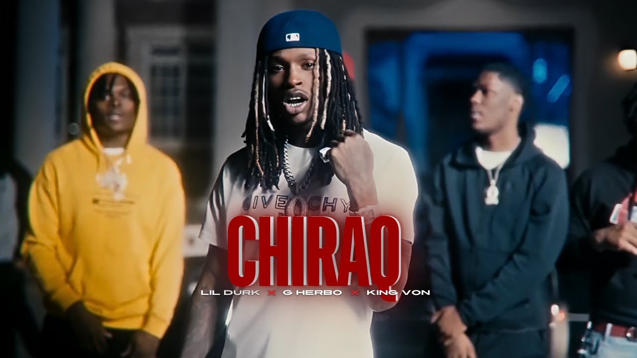 Lil Durk - Chiraq (feat. G Herbo & King Von) [Music Video] - YouTube