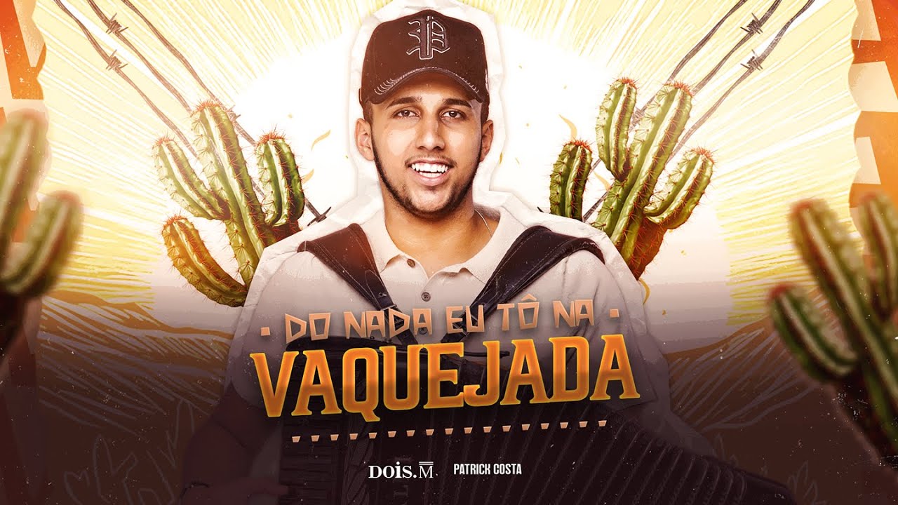 Patrick Costa - DO NADA EU TÔ NA VAQUEJADA (CLIPE OFICIAL) - YouTube