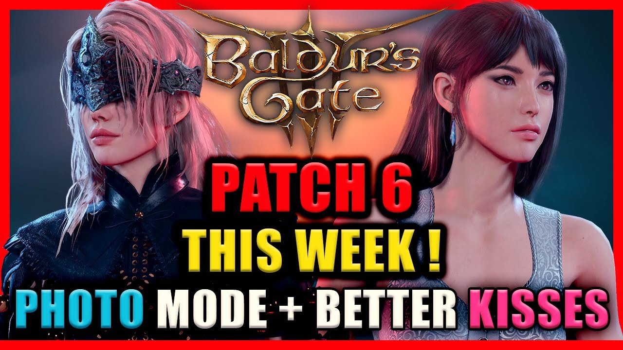 Baldur's Gate 3 - Patch 6 THIS WEEK! The BIGGEST Yet - YouTube