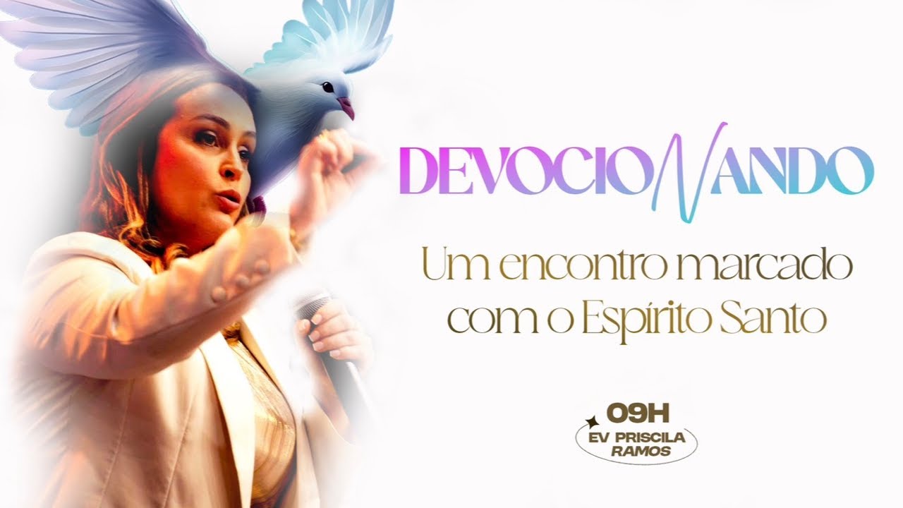 DEVOCIONANDO- Um encontro marcado com o Espírito Santo - YouTube