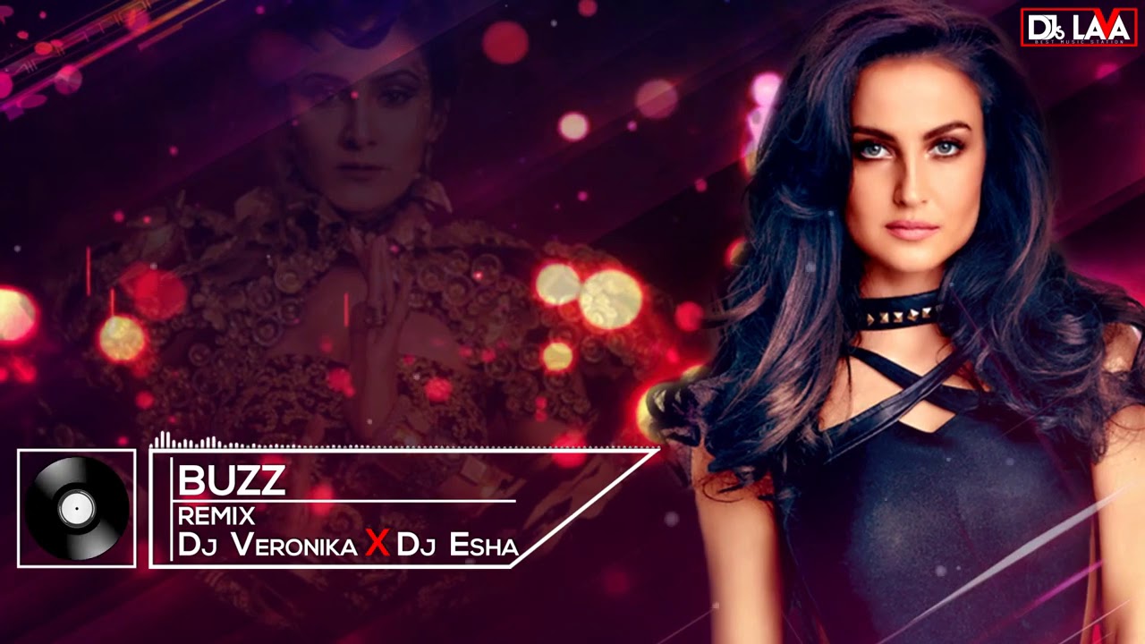 Buzz Remix DJ Veronika X DJ Esha DJs LAVA Latest Pop Remix 2019720p ...