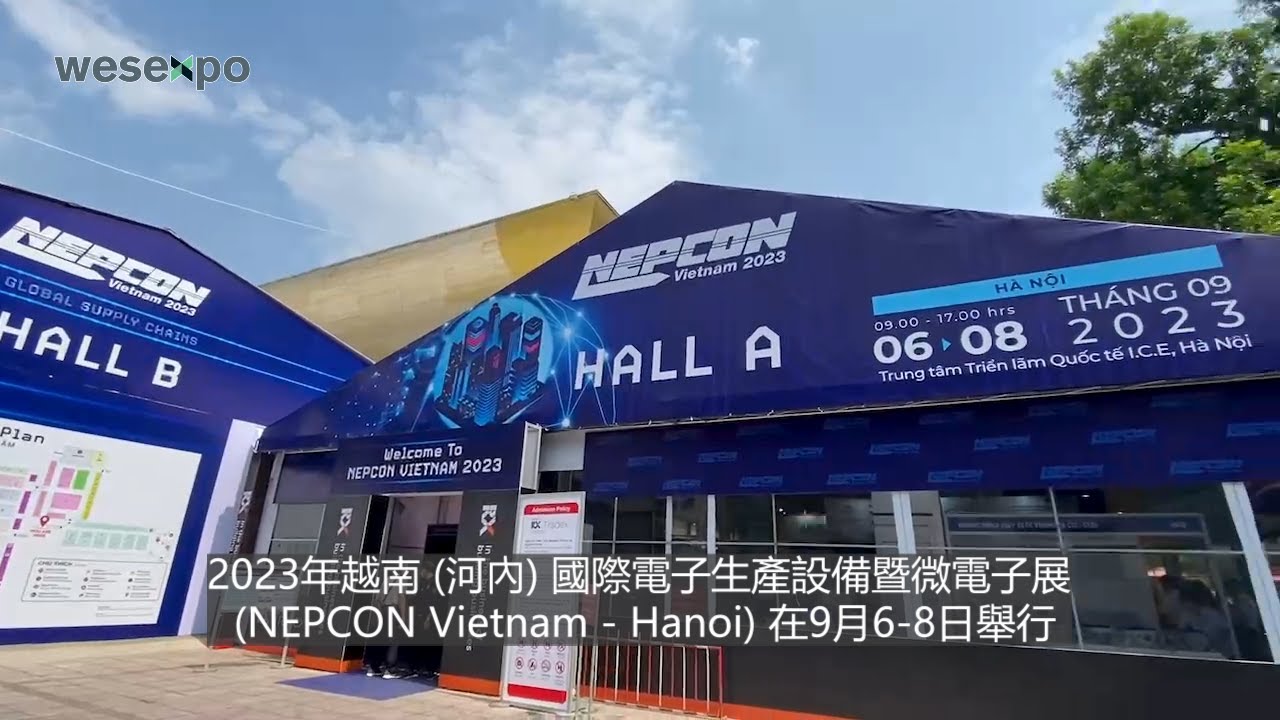 2023年越南河內國際電子生產設備暨微電子展花絮｜NEPCON Vietnam Hanoi Highlight - YouTube