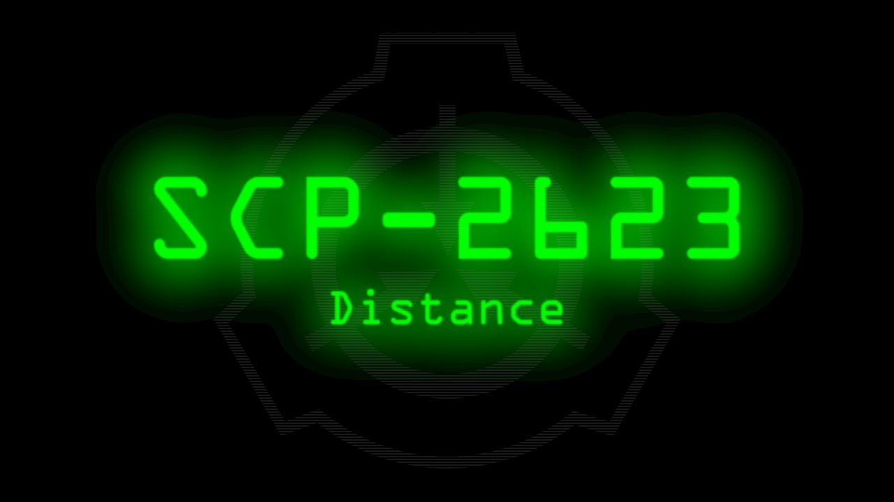 SCP-2623 - Distance - YouTube