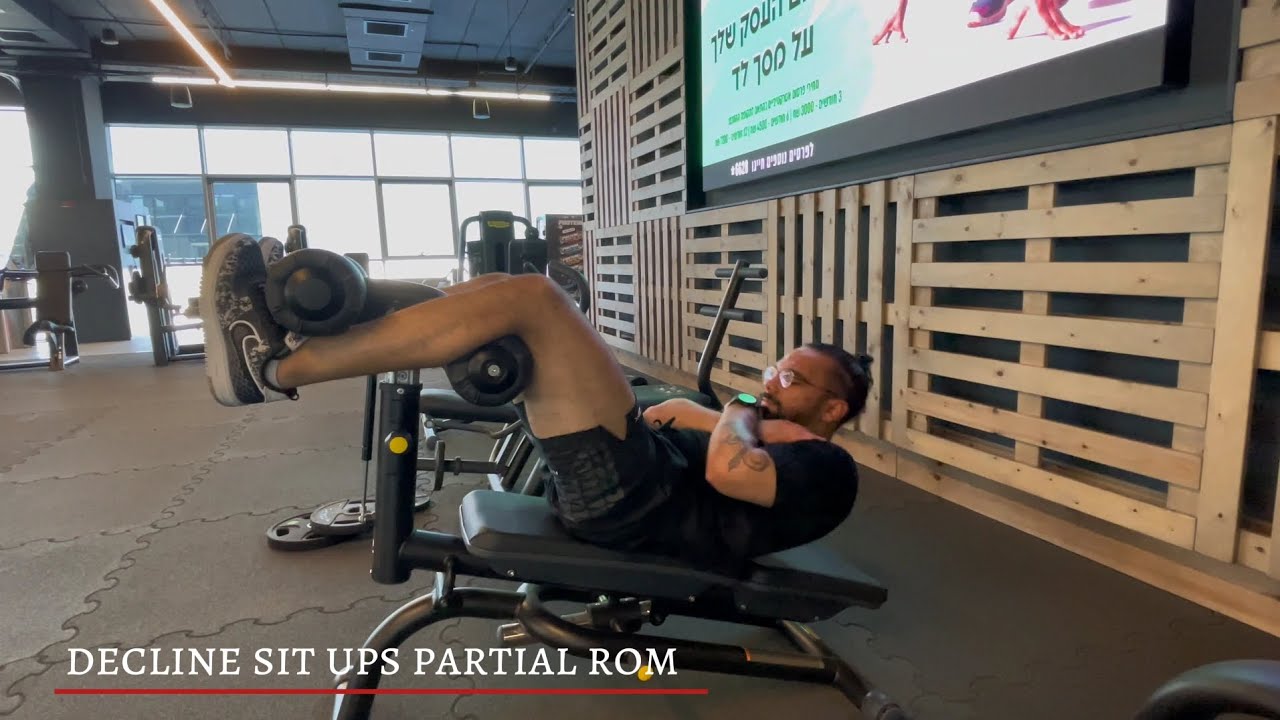 כפיפות בטן חלקיות בשיפוע שלישי - Decline sit ups partial ROM - YouTube